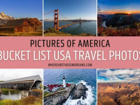 Pictures of America: 100+ Bucket List USA Travel Photos To Inspire You