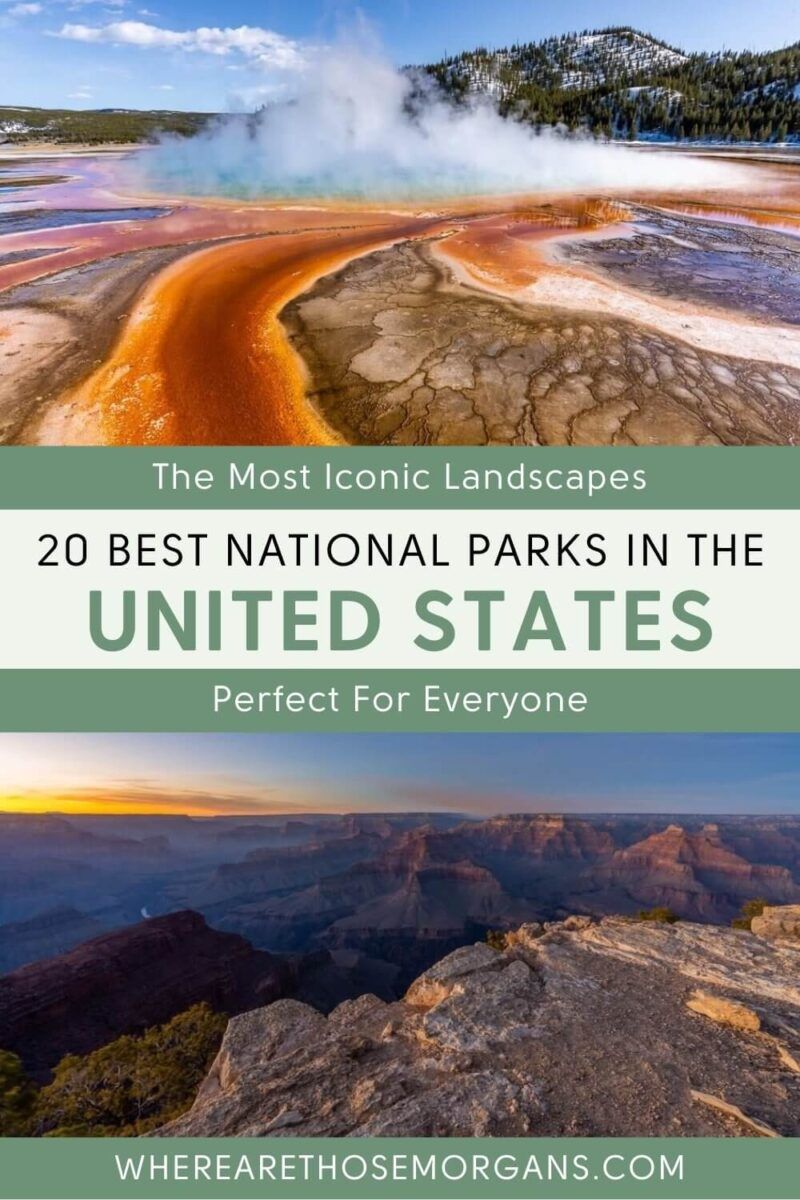 20 Amazing National Parks To Visit In The USA