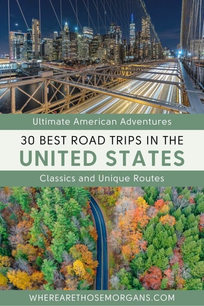 30 Awesome Road Trips In USA: Most Scenic Drives In America