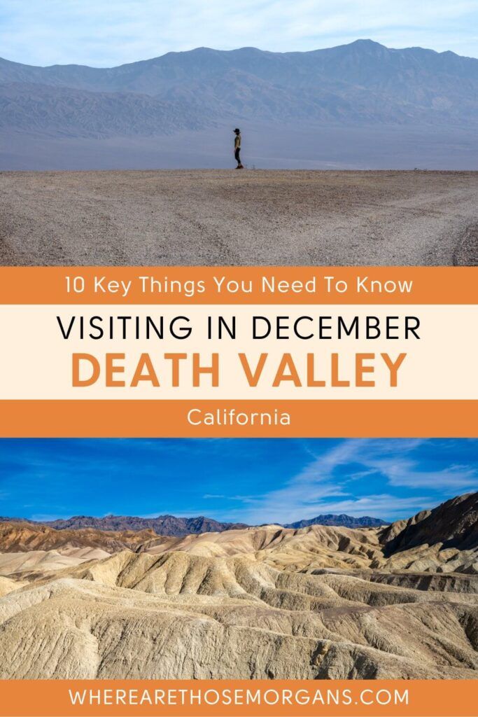 Visiting Death Valley In December: 10 Things You Need To Know