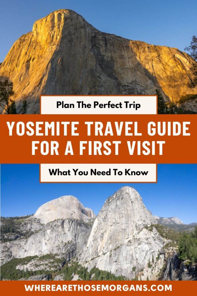 Yosemite: Essential Travel Guide For First Time Visitors