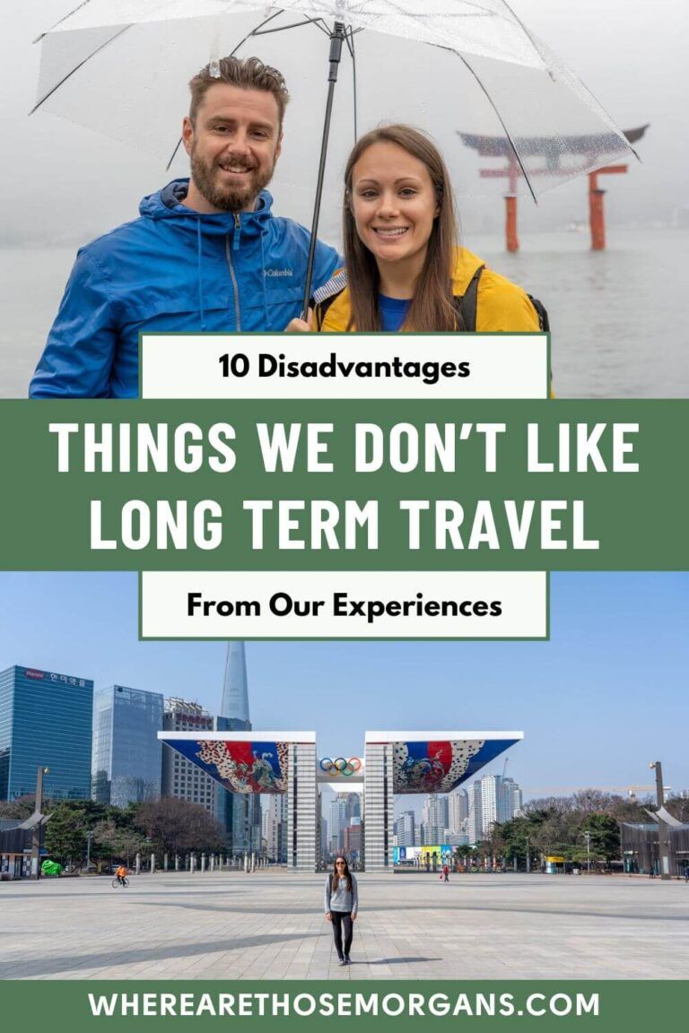 Our 10 Major Downsides To Long Term Travel