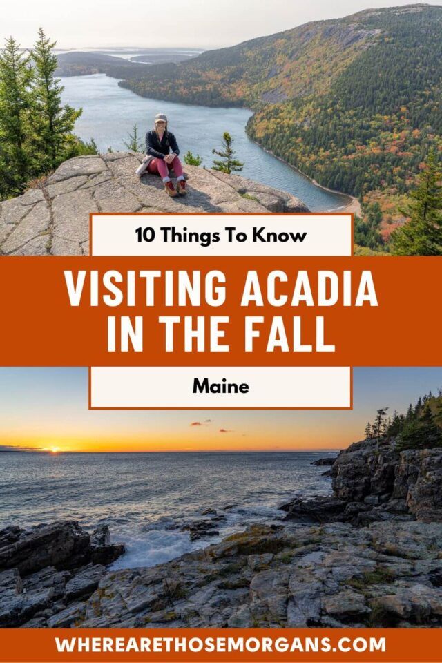 Visiting Acadia In The Fall: 10 Things We Learned