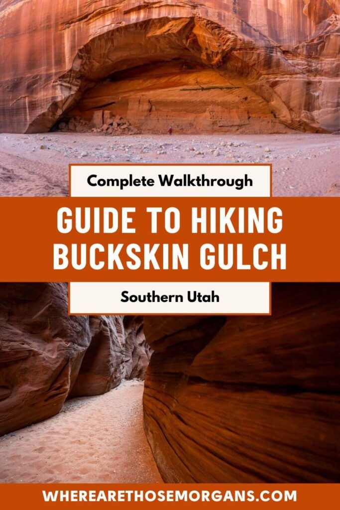 How To Hike Buckskin Gulch Via Wire Pass Trailhead