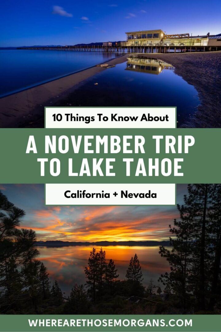 Visiting Lake Tahoe In November: 10 Key Things To Know