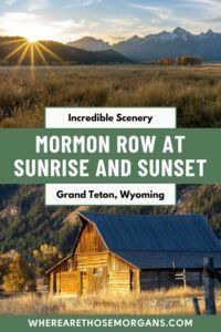 Our Sunrise + Sunset Photography Guide For Mormon Row In Grand Teton