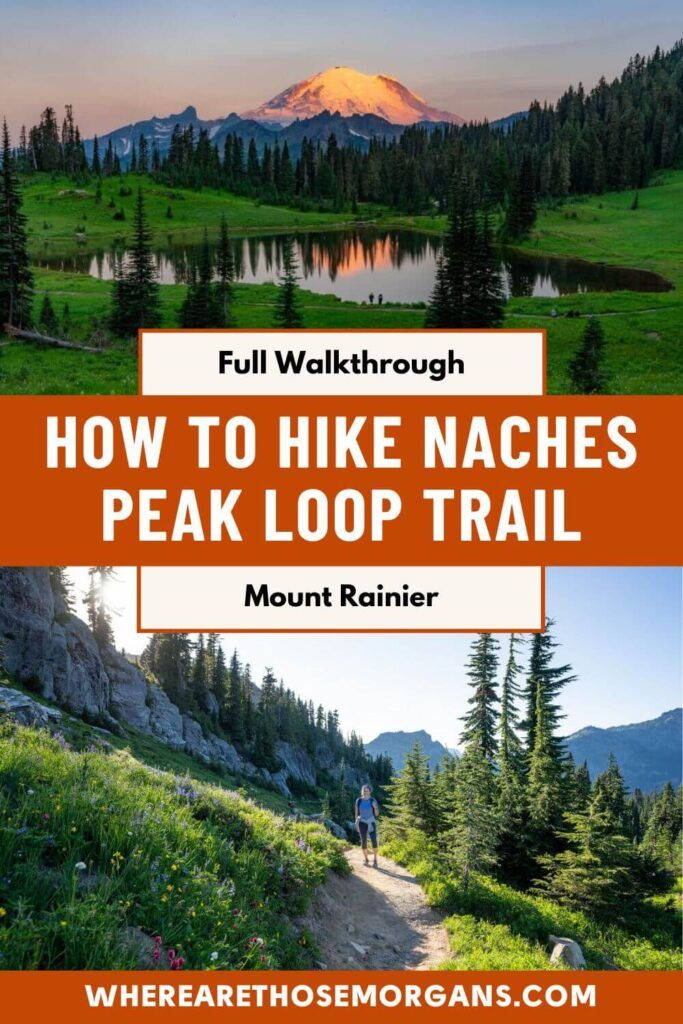 How To Hike Naches Peak Loop Trail In Mt Rainier